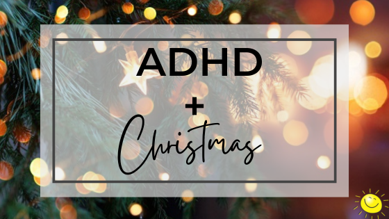ADHD + Christmas – ADHD EXPERT