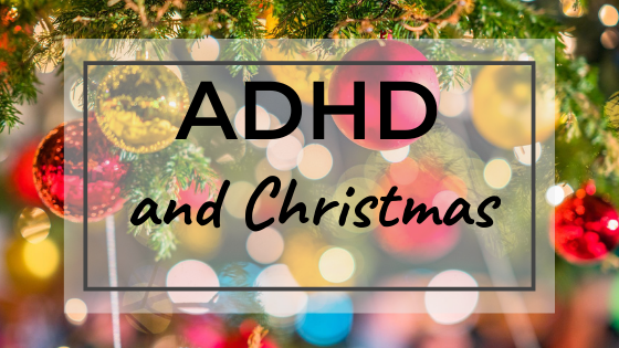 ADHD + Christmas – ADHD Expert